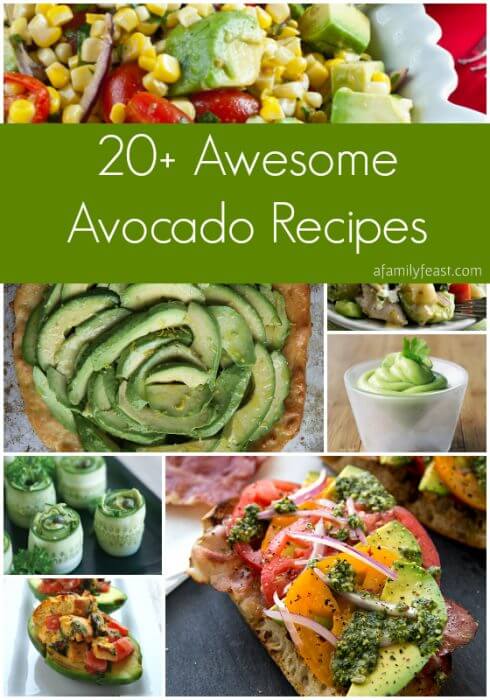 20+ Awesome Avocado Recipes - A Family Feast®
