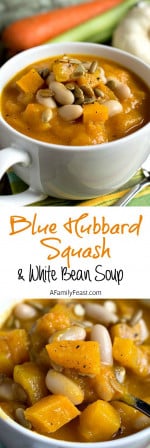 Blue Hubbard Squash and White Bean Soup - A Family Feast®
