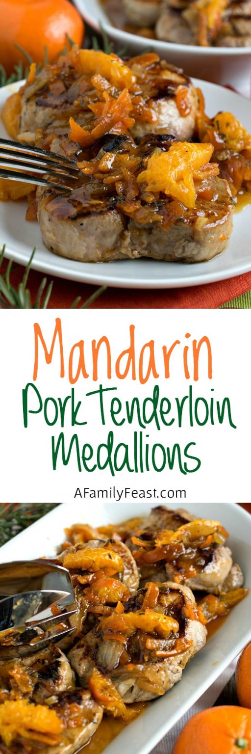 Mandarin Pork Tenderloin Medallions - A Family Feast®