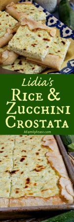 Lidia’s Rice and Zucchini Crostata - A Family Feast®