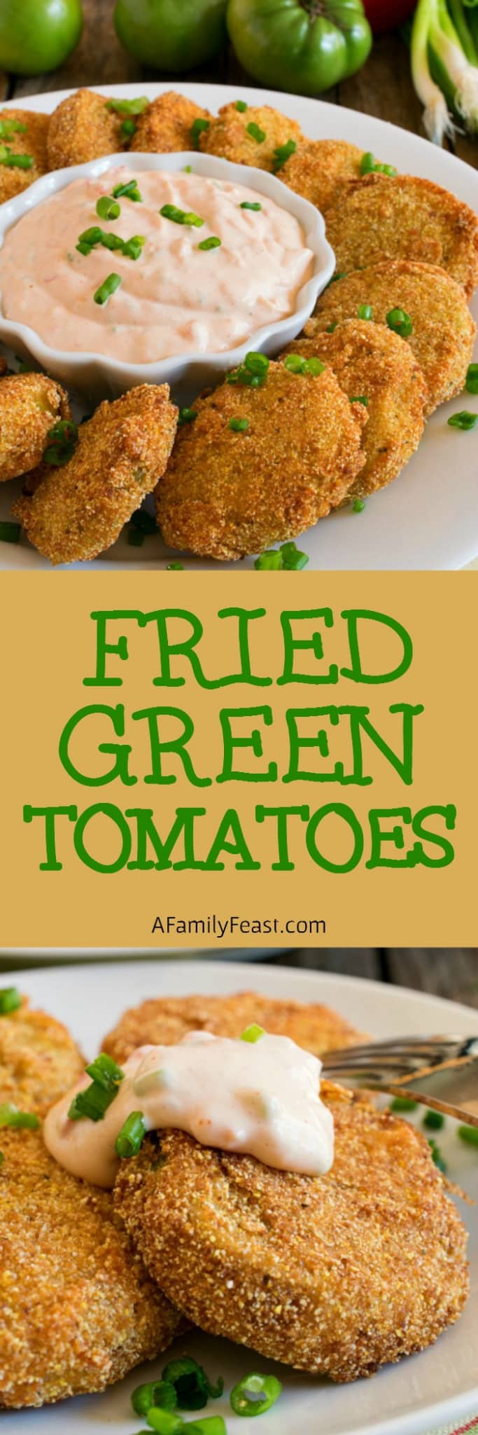 Fried Green Tomatoes - A Family Feast®
