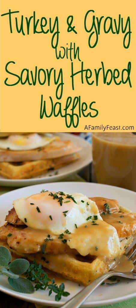 Turkey and Gravy Savory Herbed Waffles - A Family Feast®