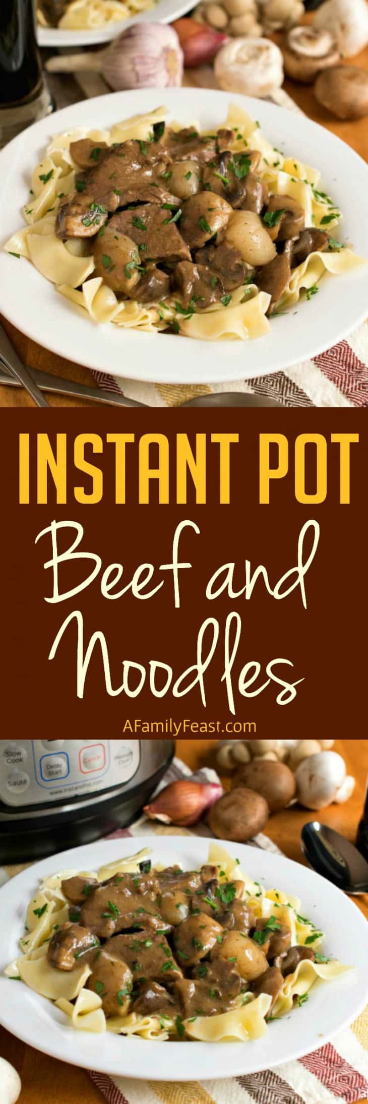 Instant Pot Beef and Noodles - A Family Feast®