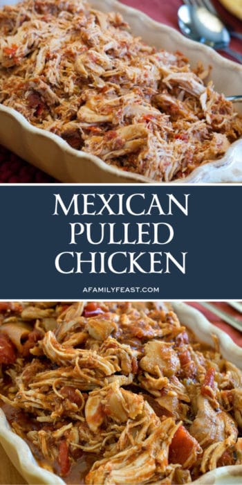 Mexican Pulled Chicken - A Family Feast