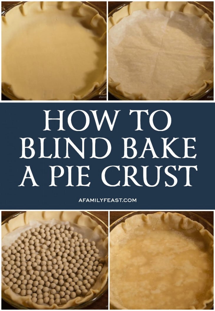 How To Blind Bake a Pie Crust - A Family Feast