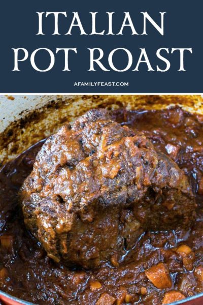 Italian Pot Roast - A Family Feast®