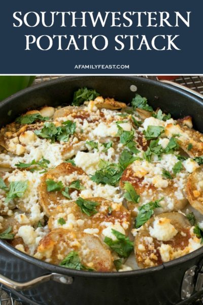 Southwestern Potato Stack - A Family Feast®