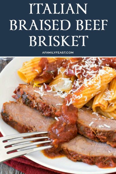 Italian Braised Brisket - A Family Feast®