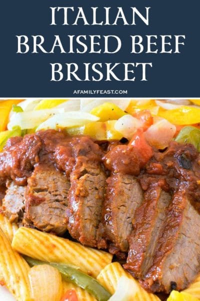 Italian Braised Brisket - A Family Feast®