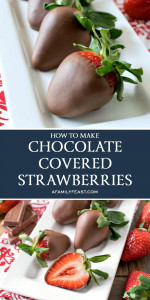 How to Make Chocolate Covered Strawberries - A Family Feast®