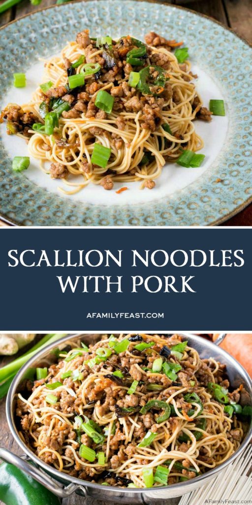 Scallion Noodles with Pork - A Family Feast®