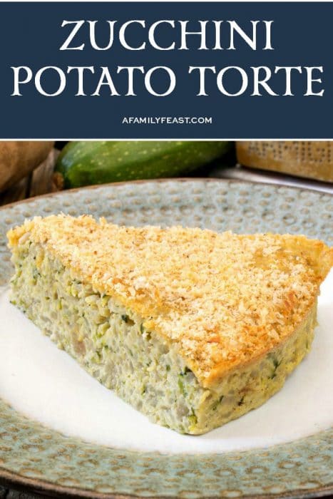 Zucchini Potato Torte - A Family Feast®