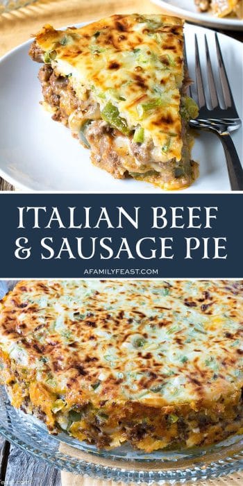 Italian Beef and Sausage Pie - A Family Feast®
