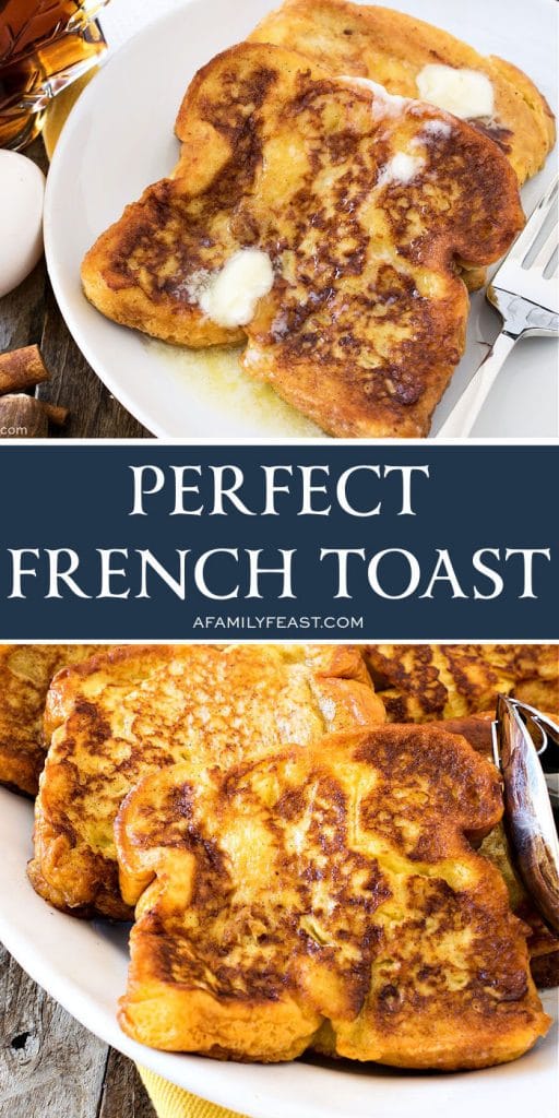Perfect French Toast - A Family Feast®