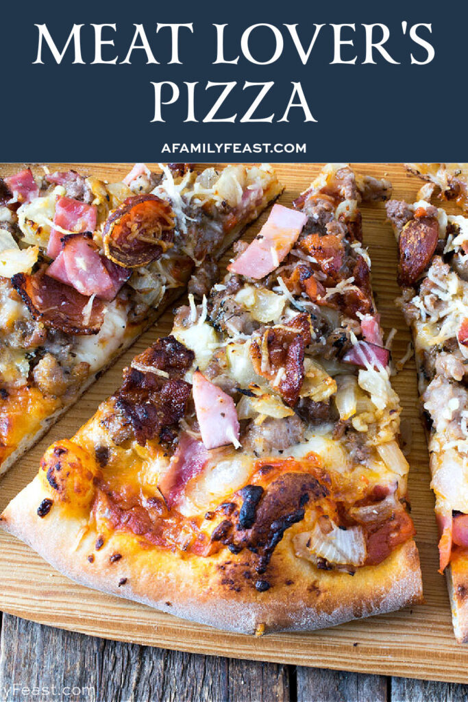 Meat Lover’s Pizza - A Family Feast®