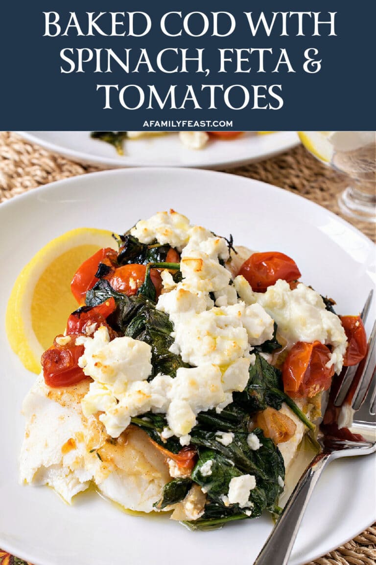Baked Cod with Spinach, Feta and Tomatoes - A Family Feast®