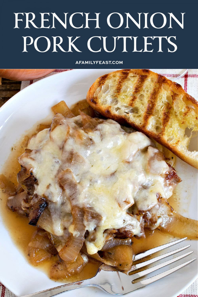 French Onion Pork Cutlets - A Family Feast®