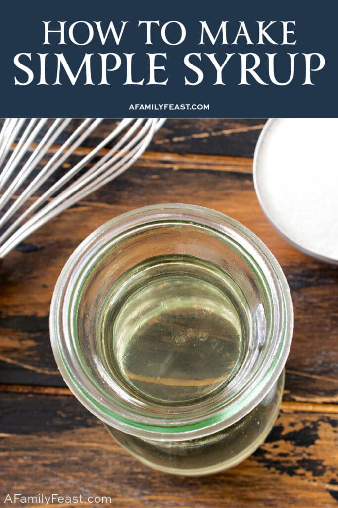 How to Make Simple Syrup - A Family Feast®