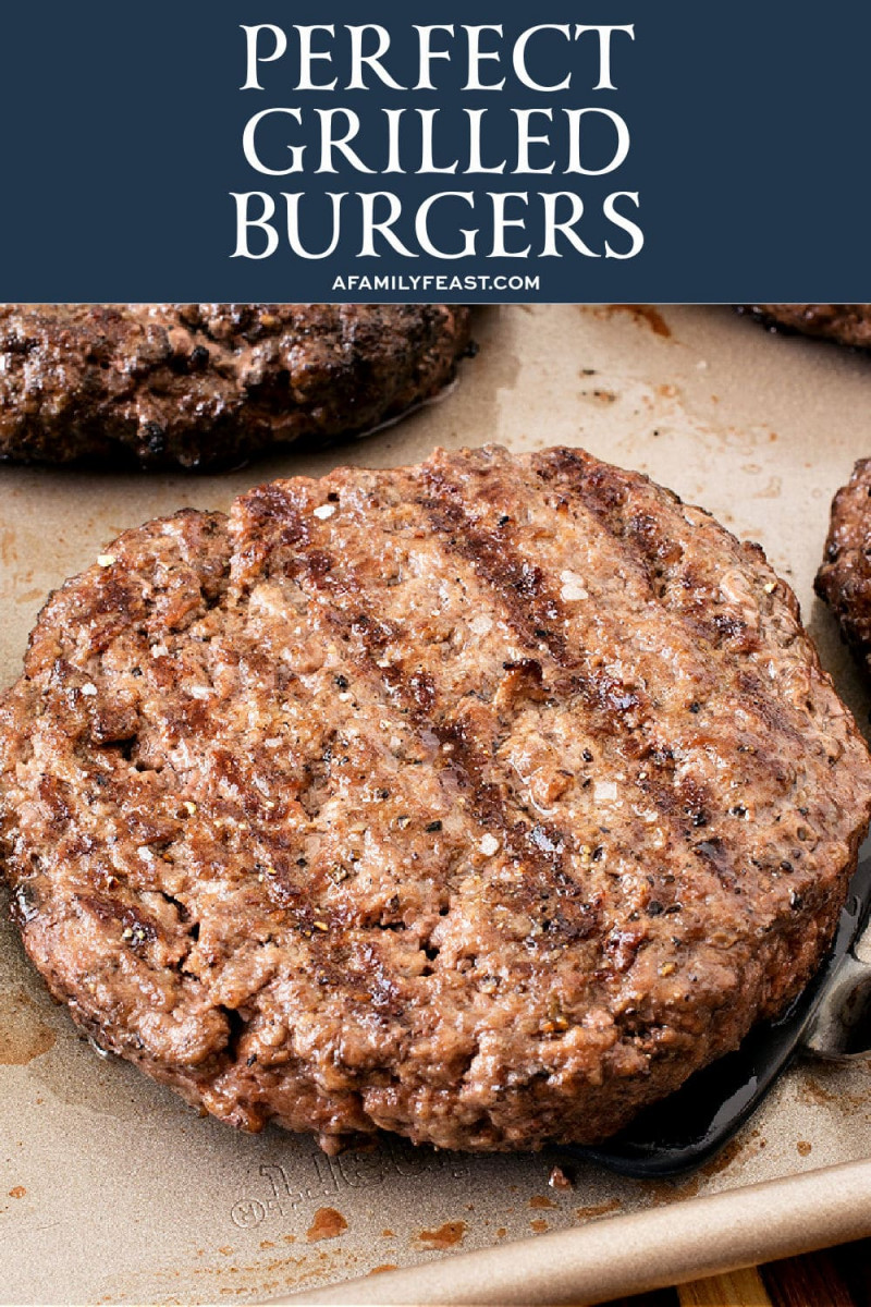 Perfect Grilled Burgers - A Family Feast®