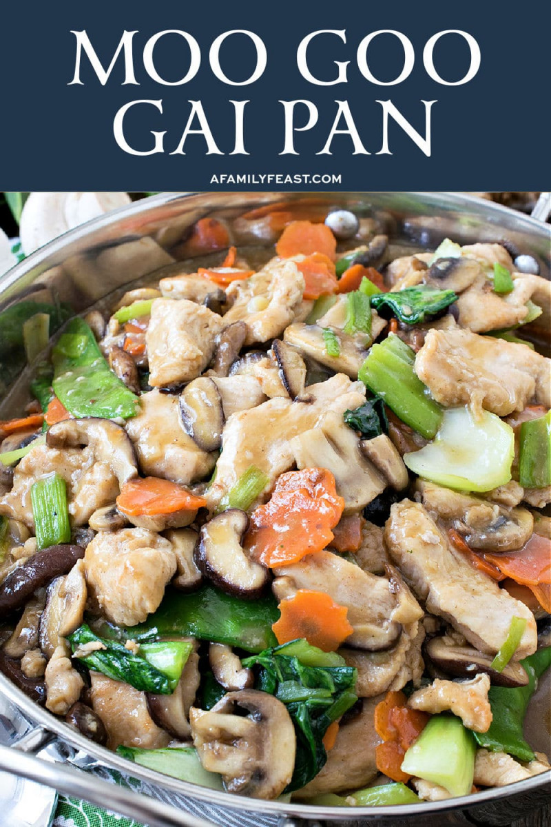 Moo Goo Gai Pan - A Family Feast®
