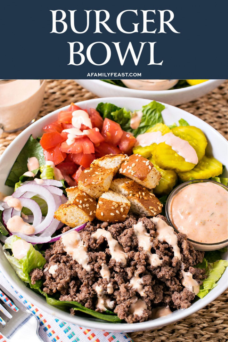 Burger Bowl - A Family Feast®