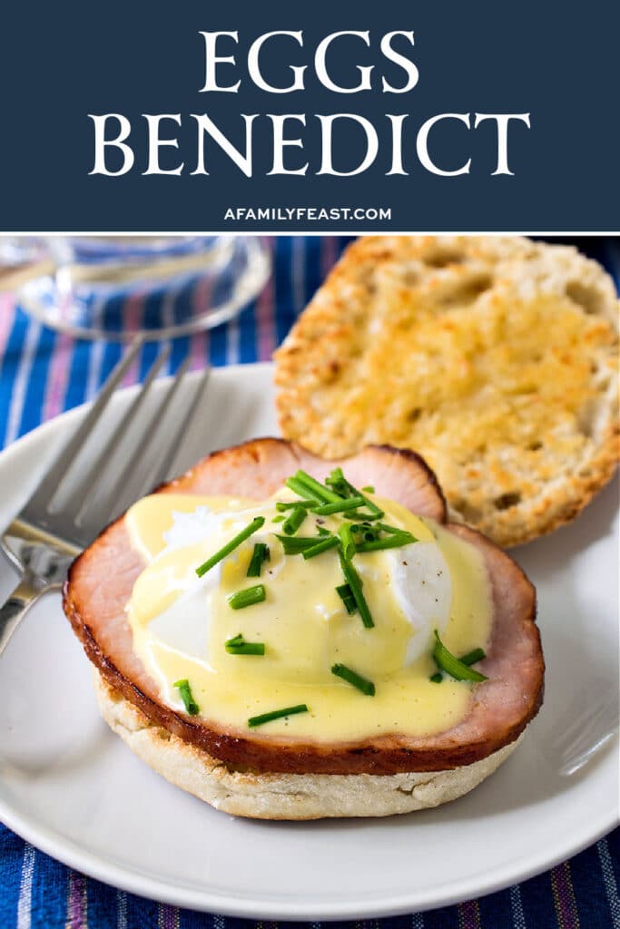 Eggs Benedict - A Family Feast®