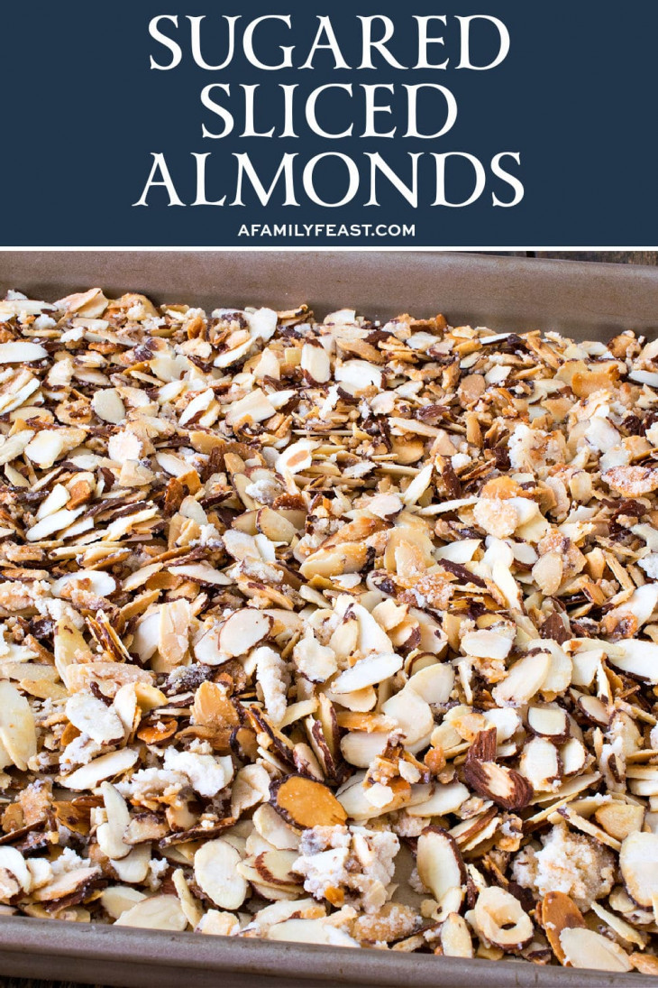 Sugared Sliced Almonds - A Family Feast®