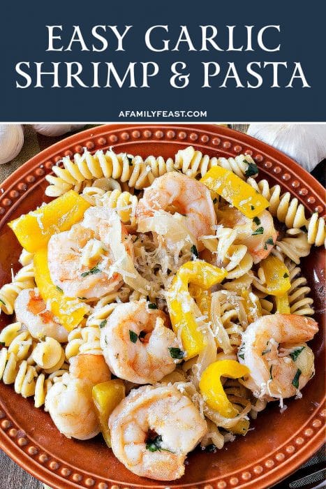 Garlic Shrimp with Pasta - A Family Feast®