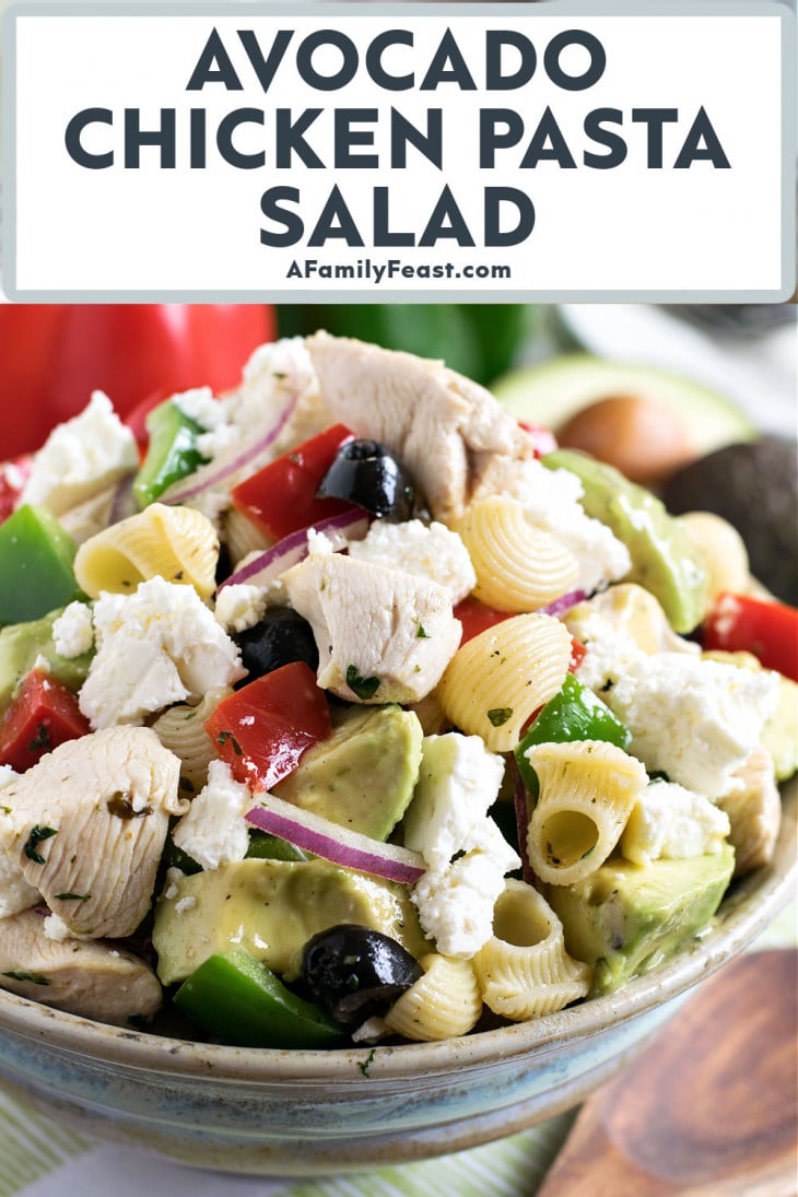 Avocado Chicken Pasta Salad - A Family Feast®