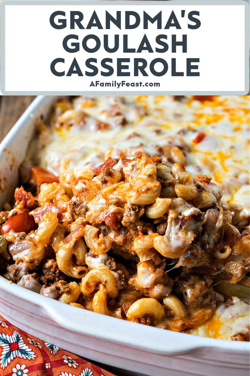 Grandma's Goulash Casserole - A Family Feast®