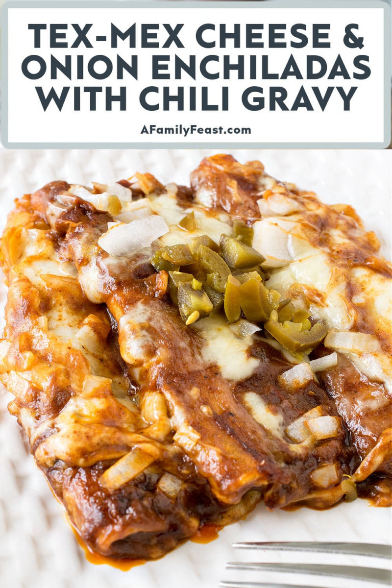 Tex-Mex Cheese and Onion Enchiladas with Chili Gravy - A Family Feast®