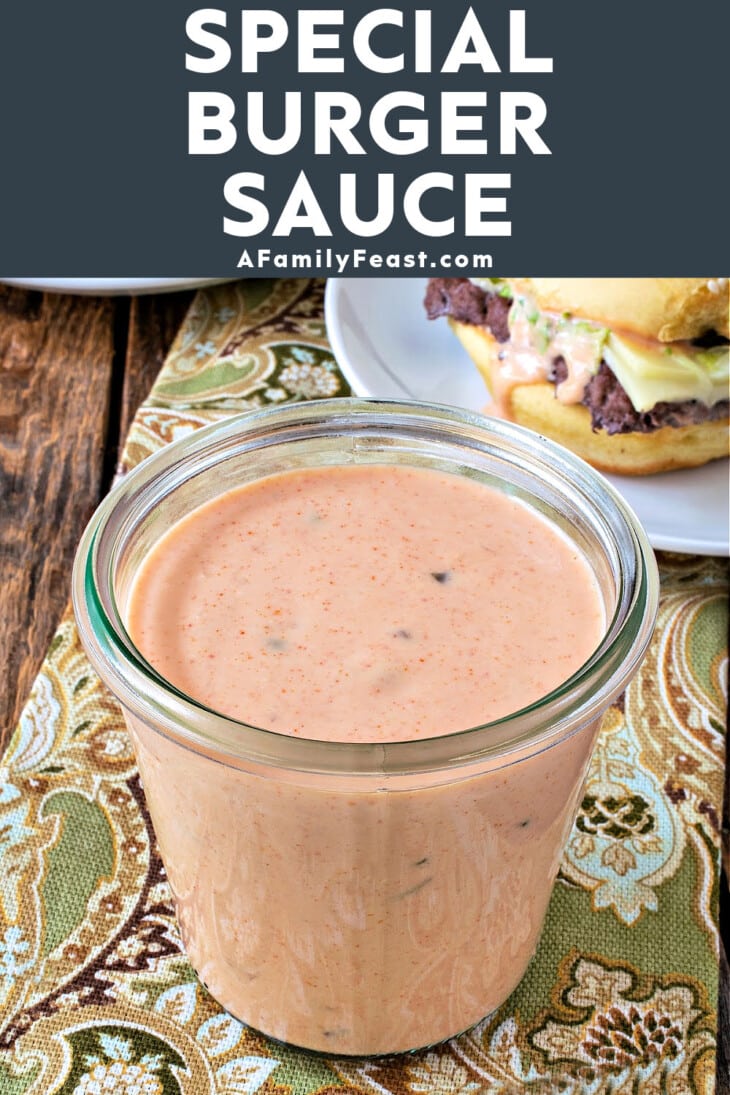 Special Burger Sauce - A Family Feast®
