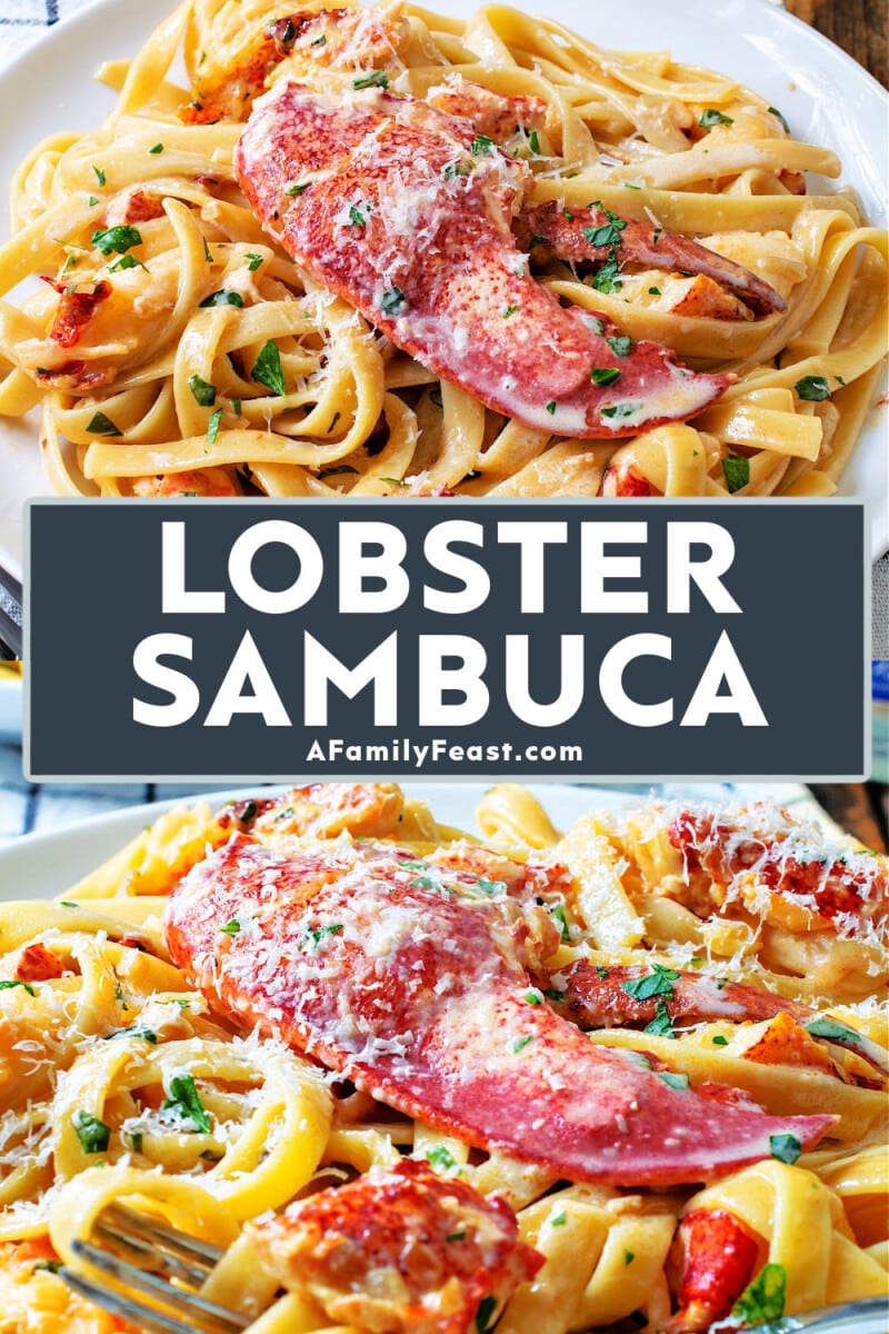 Lobster Sambuca Over Fettuccine - A Family Feast®